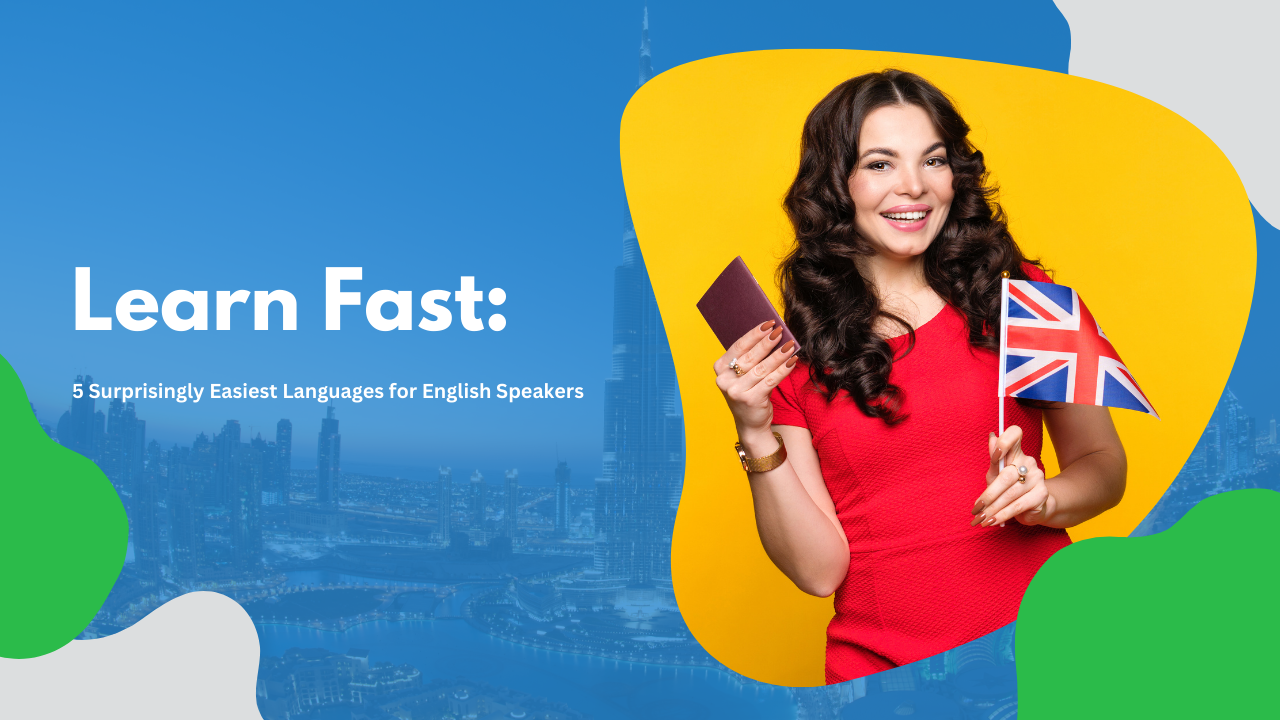 5 Surprisingly Easiest Languages for English Speakers: Learn Fast ...
