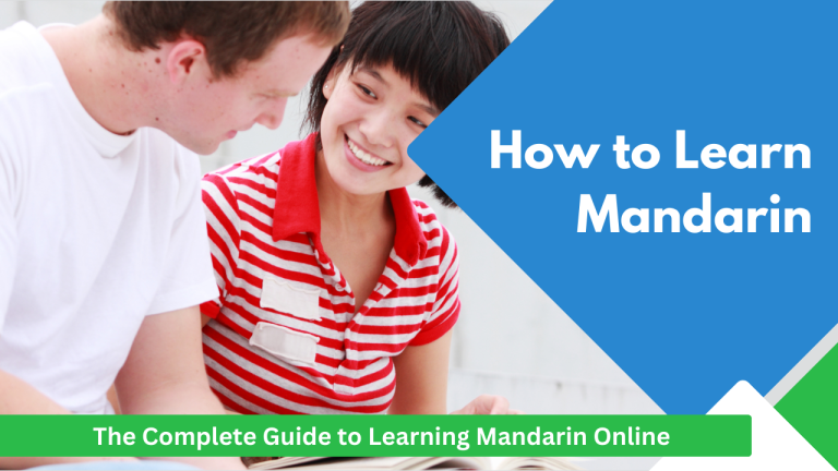 How To Learn Mandarin: The Complete Guide to Learning Mandarin Online ...