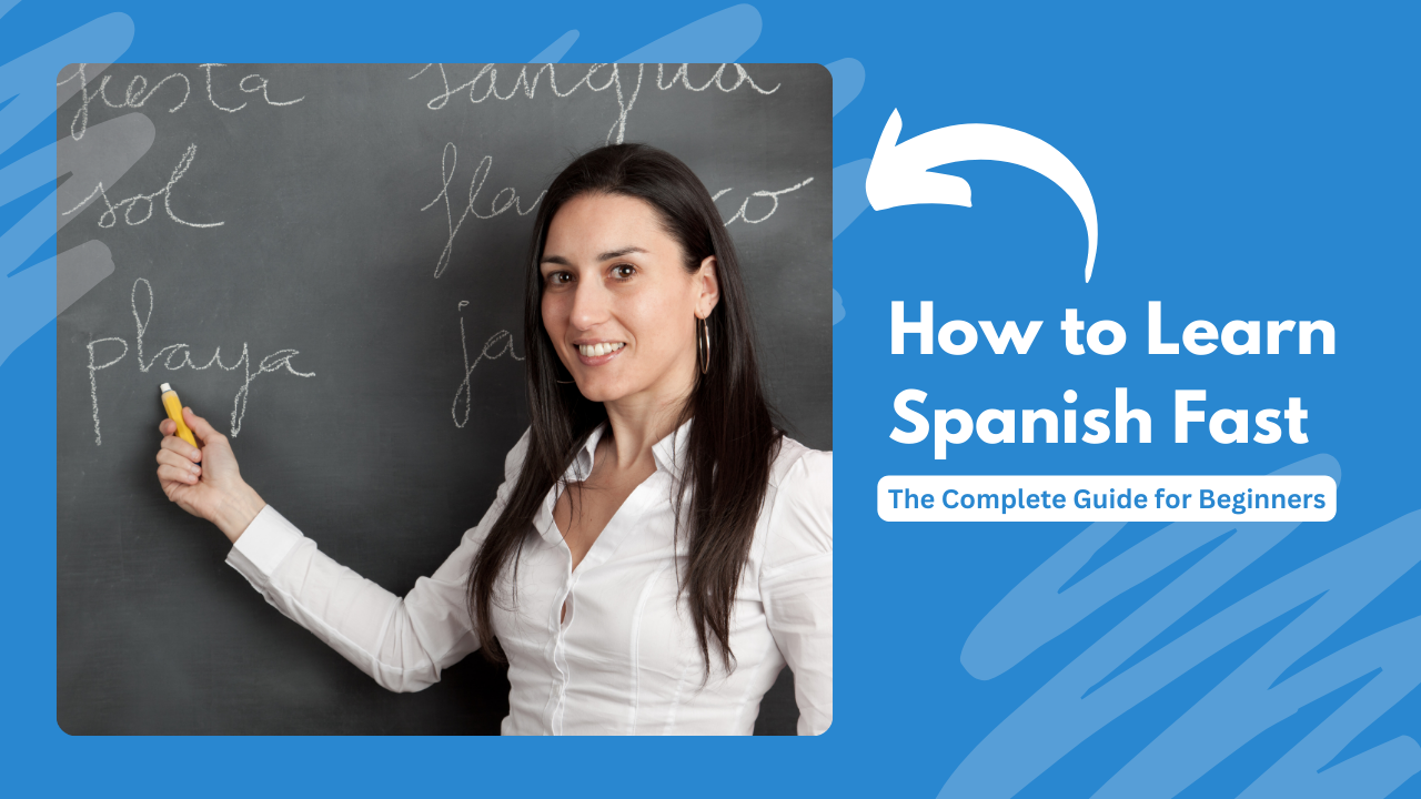 How to Learn Spanish Fast: The Complete Guide for Beginners - Cooljugator