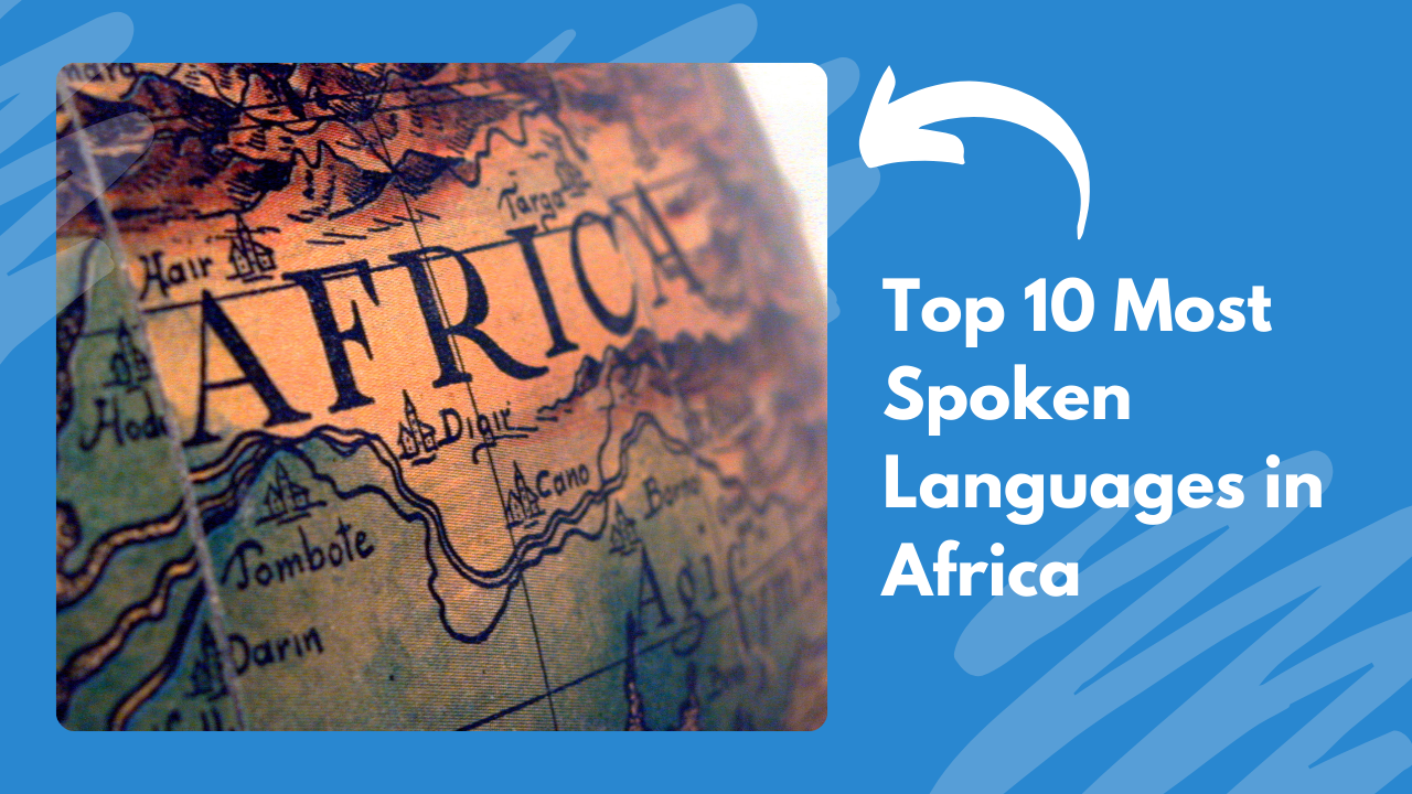 Top 10 Most Spoken Languages in Africa - Cooljugator